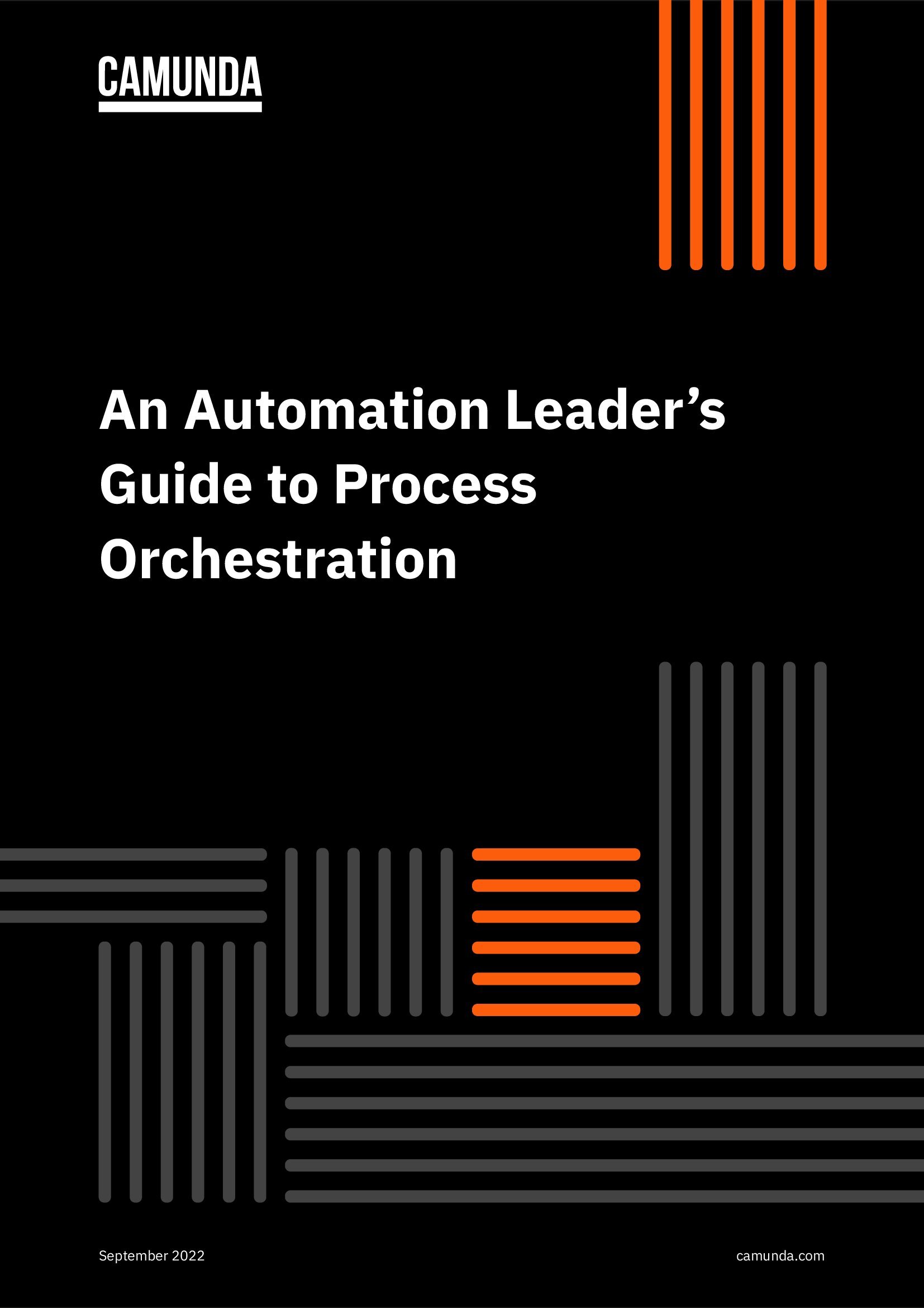 [guide] An Automation Leaders Guide To Process Orchestration Camunda