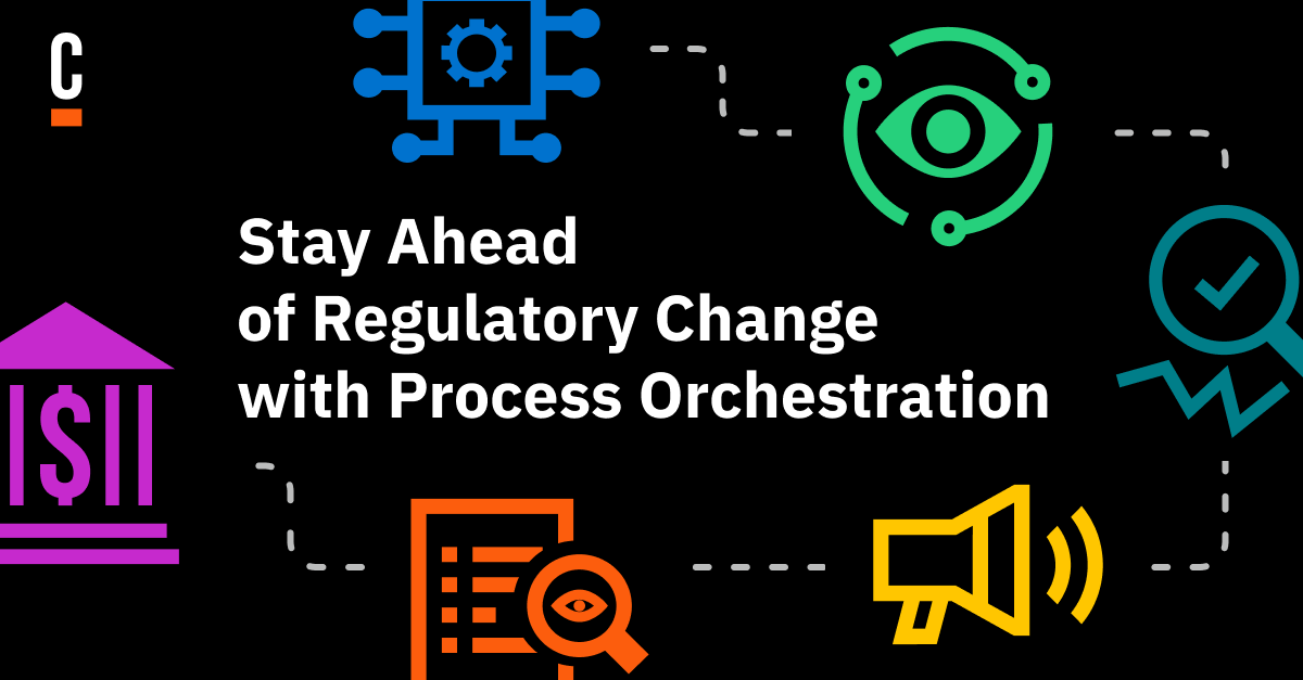 [infographic] Stay Ahead of Regulatory Change | Camunda