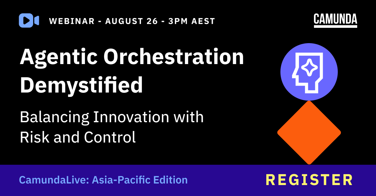 [Webinar] CamundaLive Asia-Pacfic edition - Agentic Orchestration ...