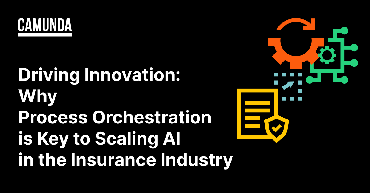 [Guide] Scaling AI in the Insurance Industry | Camunda