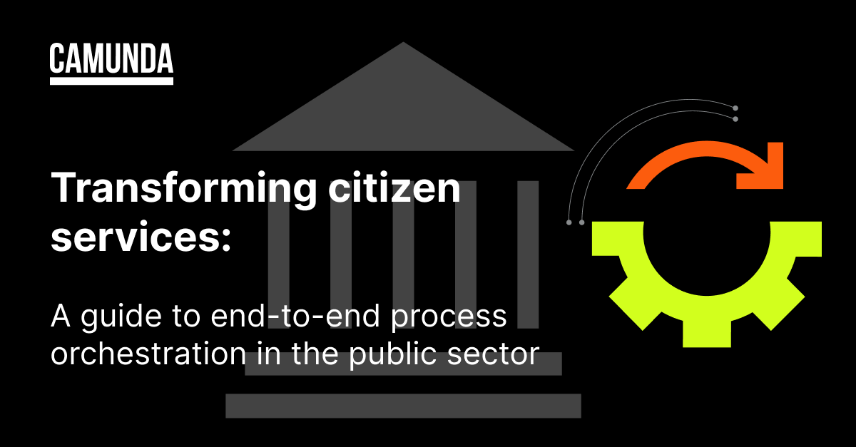 [Guide] Transforming Citizen Services | Camunda