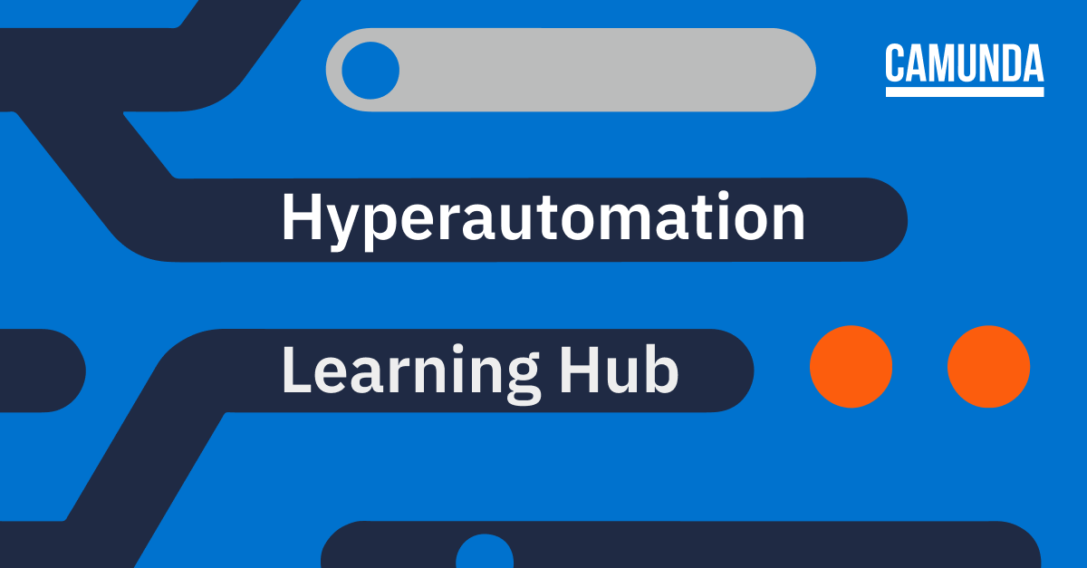 Hyperautomation Resource Hub | Camunda
