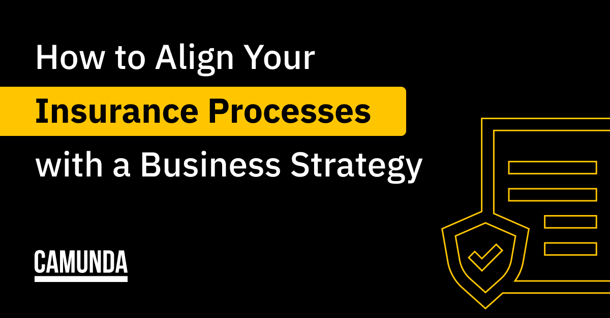 [Guide] How to Align Your Insurance Processes | Camunda