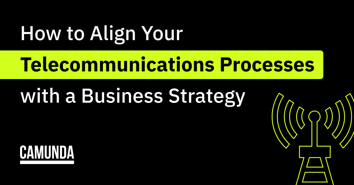 [Guide] How to Align Your Telecommunications Processes | Camunda