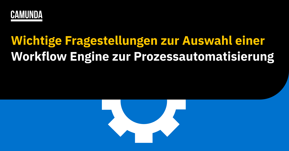 [Checkliste] Wichtige Fragestellungen zur Auswahl einer Workflow Engine ...