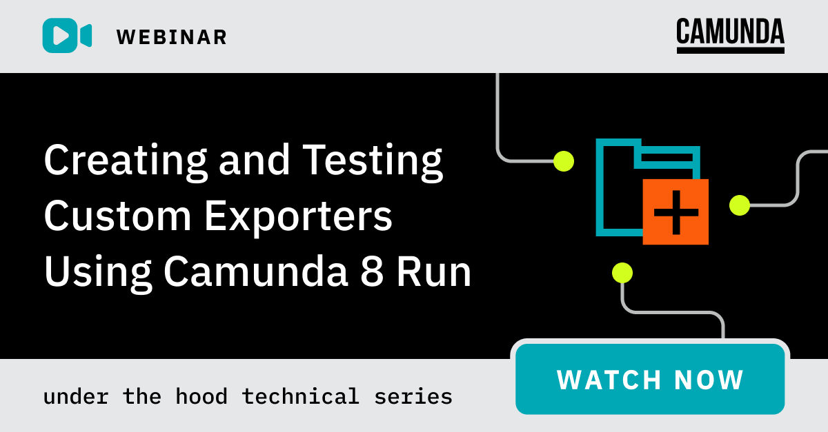 Custom Exporters and Camunda 8 Run | On-demand