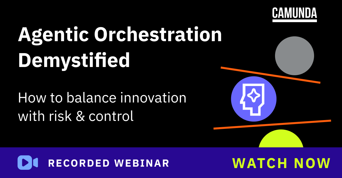 [On-Demand] Agentic Orchestration Demystified | Camunda