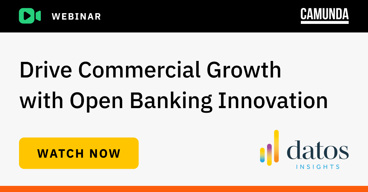 [On-Demand] Drive Commercial Growth with Open Banking Innovation | Camunda
