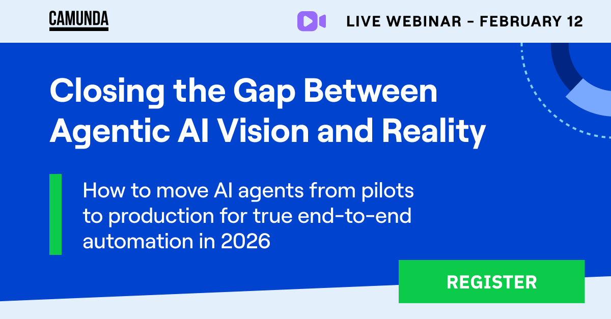 Closing The Gap Between Agentic AI Vision and Reality | Camunda