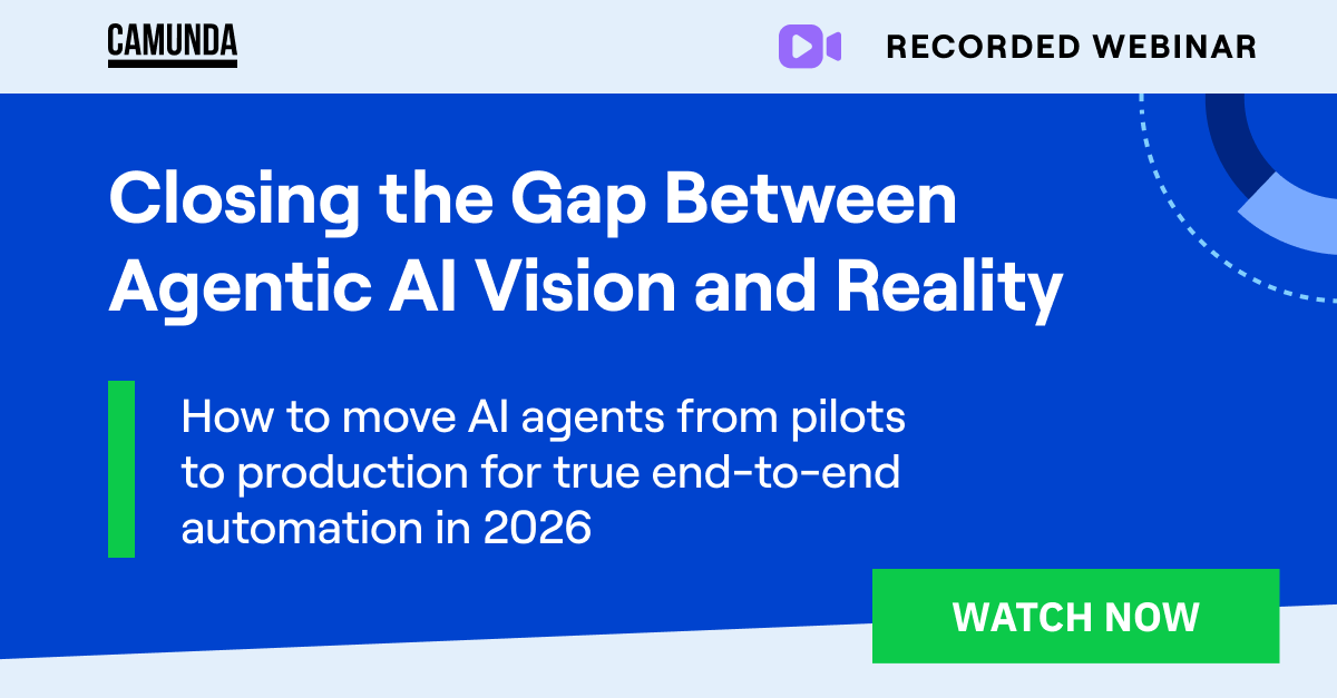 Closing The Gap Between Agentic AI Vision and Reality | Camunda