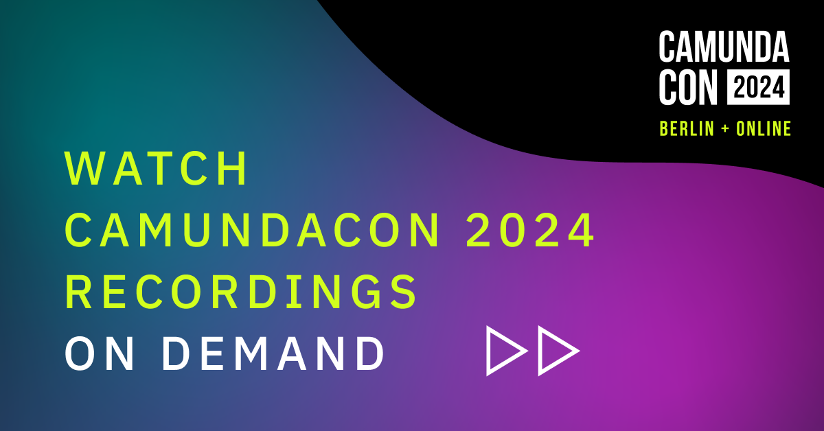 CamundaCon Berlin 2024: Watch On-Demand Recordings